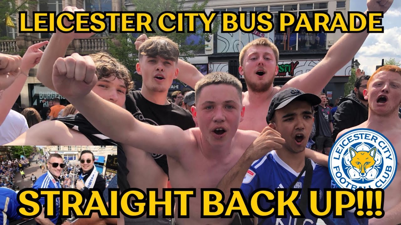 OPEN TOP BUS PARADE VLOG l LEICESTER CITY CHAMPIONS OF THE CHAMPIONSHIP ...