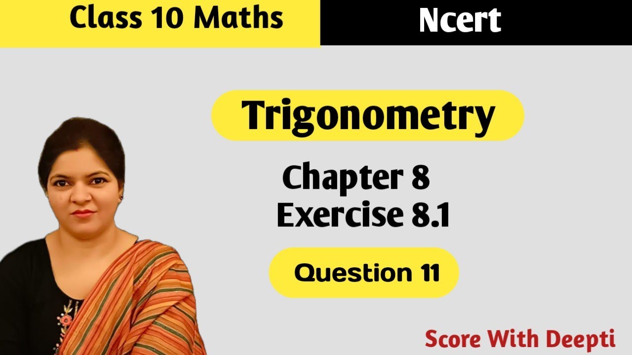 Exercise 8.1 Question number 11 | Class 10 maths chapter 8 trigonometry ...