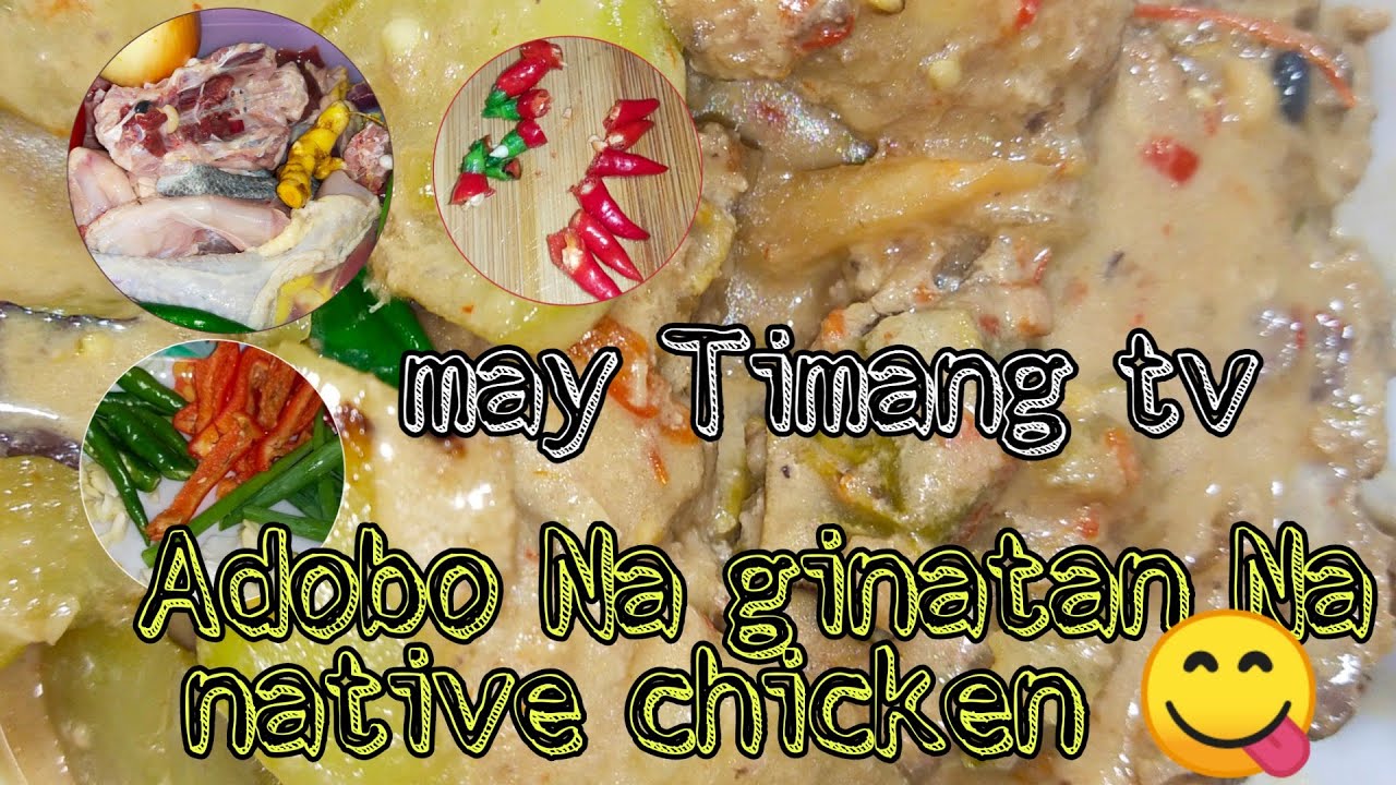 Adobong Ginataan na Native chicken 🐔 from Bukid (my experiment ...