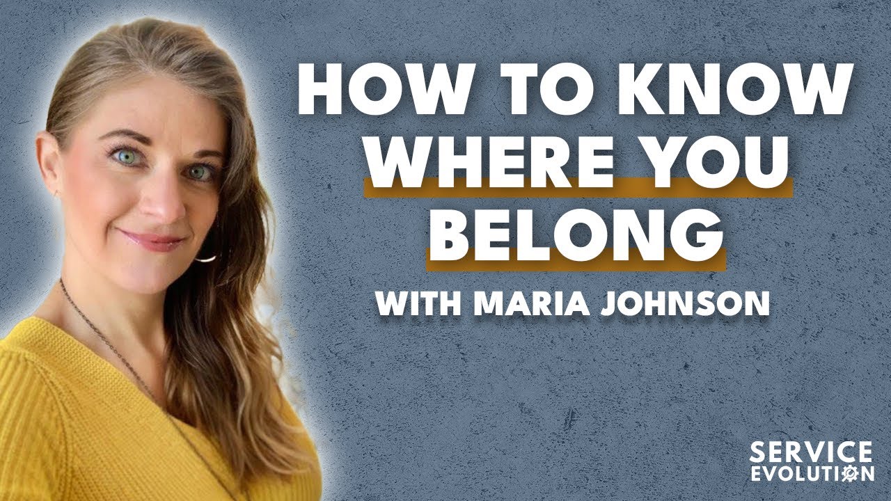 How to Know Where You Belong with Maria Johnson - YouTube