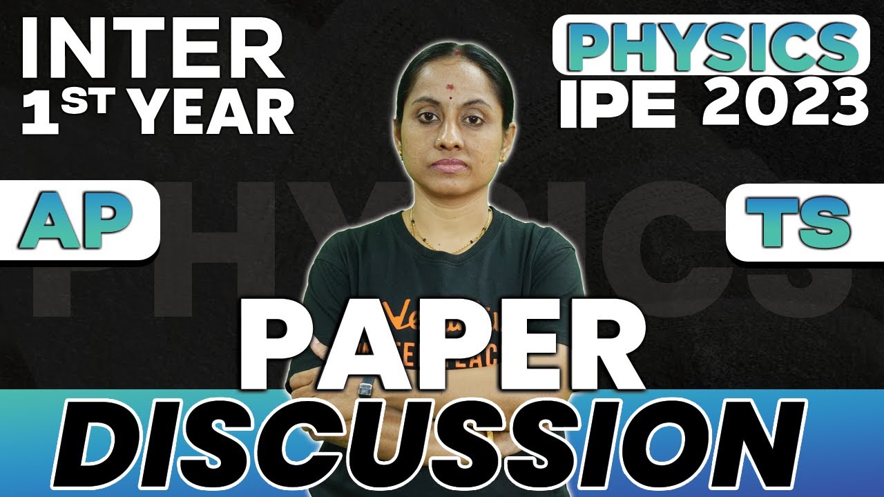 Inter 1st Year Physics Paper Discussion | Telangana and AP IPE 2023 ...