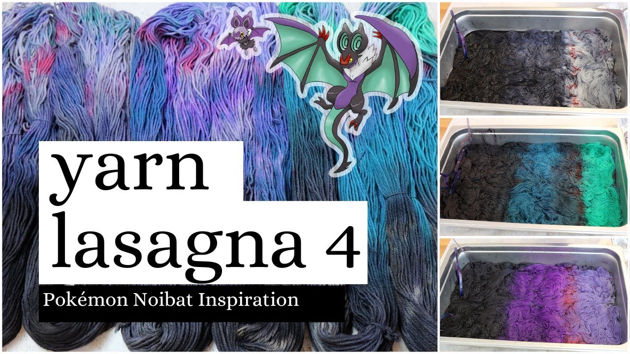 Dyepot Weekly #478 - Noibat Yarn Lasagna; Dyeing a Variegated Yarn Set ...