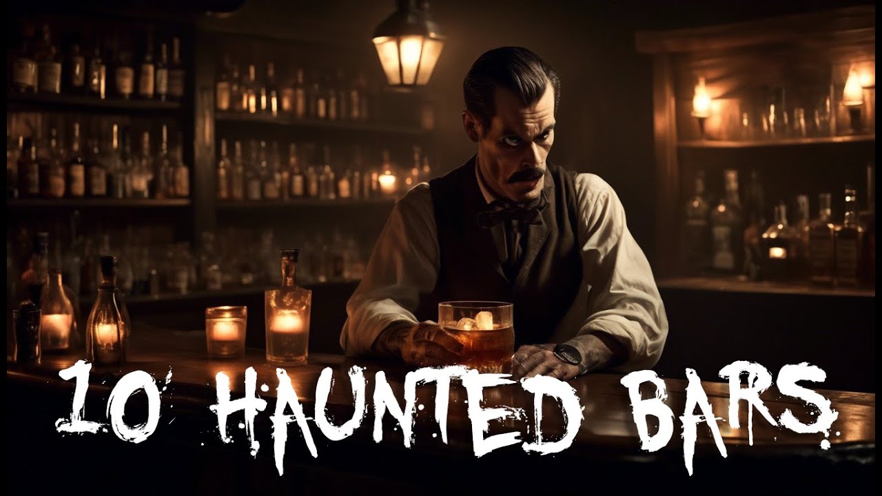 10 Haunted Bars You Should NEVER Visit! - YouTube