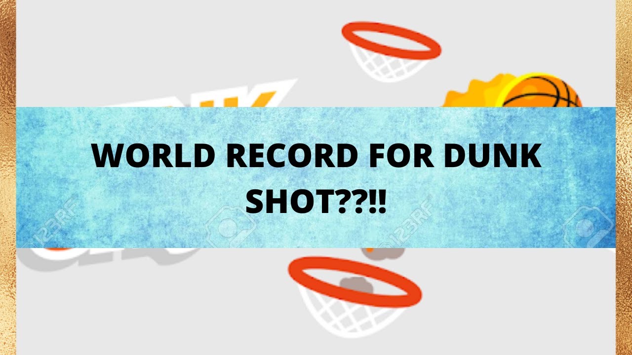 Dunk Shot World Record!! | World Record Series - YouTube
