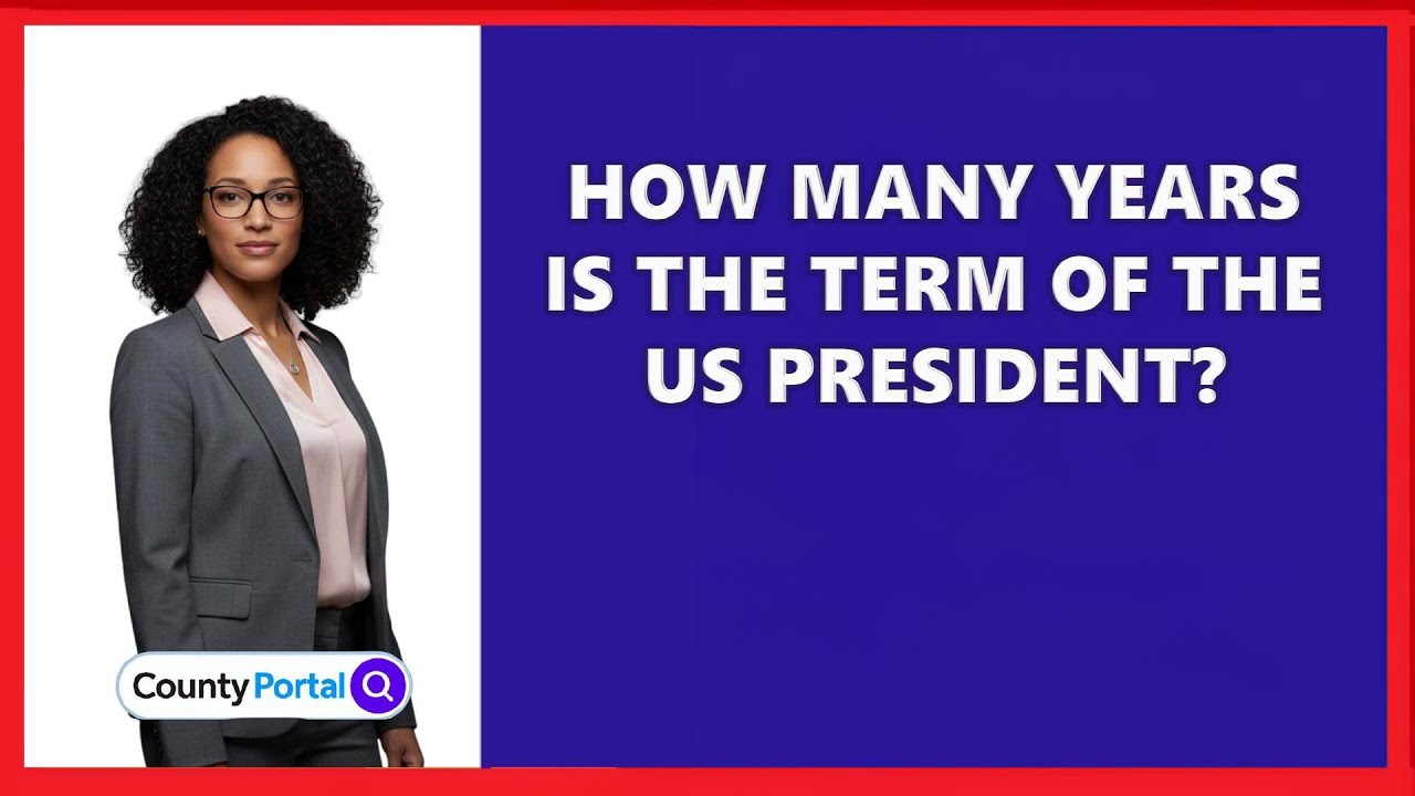 How Many Years Is The Term Of The US President? - YouTube