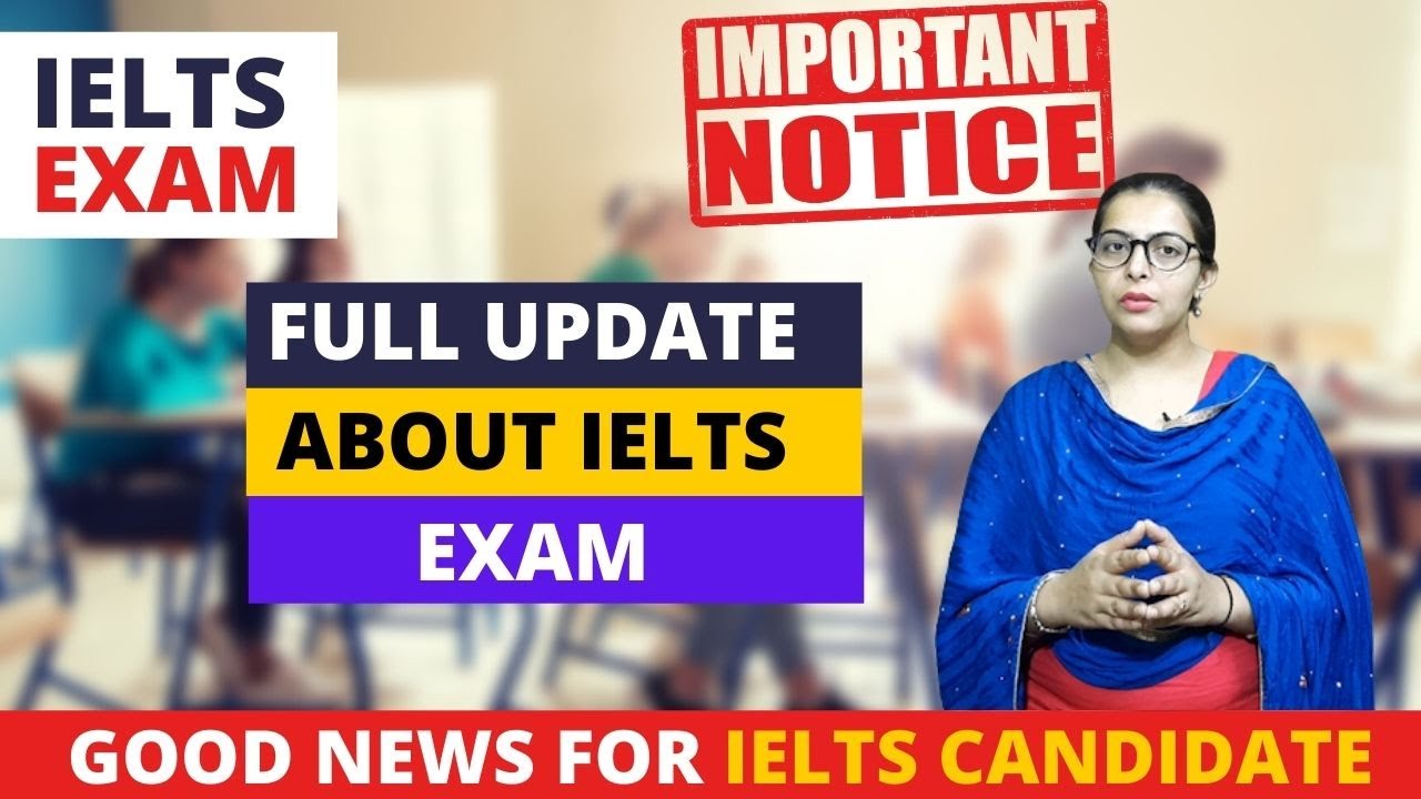 Latest IELTS Exam Update - Good News For IELTS candidate | FULL UPDATE ...