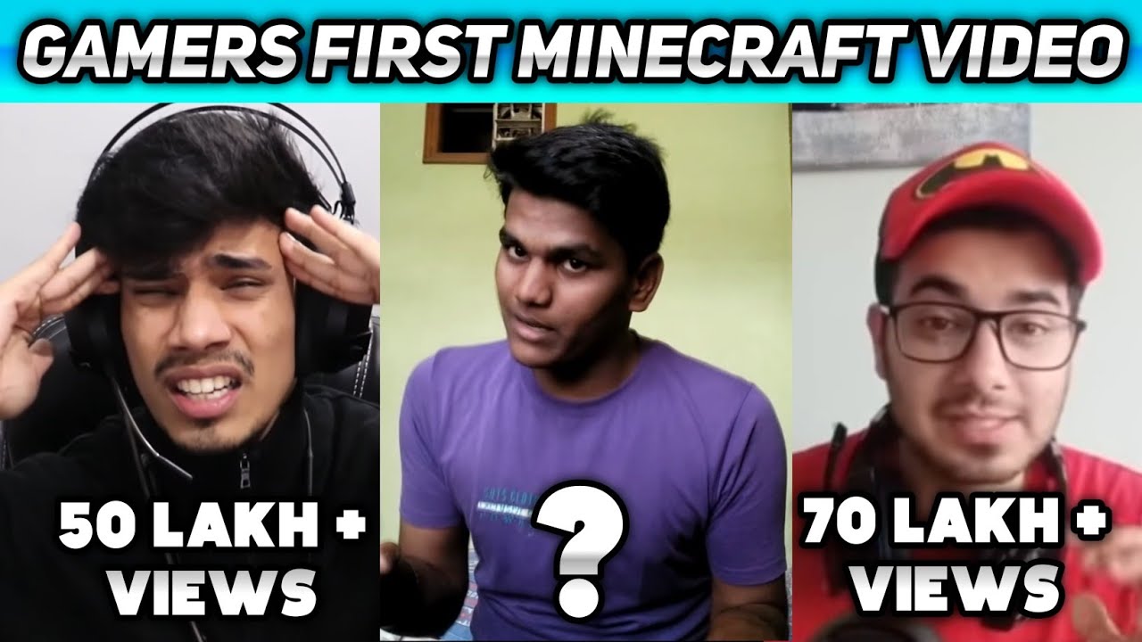 First Ever Videos Of Minecraft Youtubers 🇮🇳 (INDIA) FT. Yes Smarty Pie ...