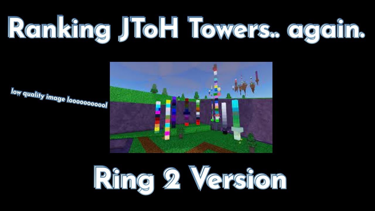ranking jtoh towers.. again. (RING 2) - YouTube