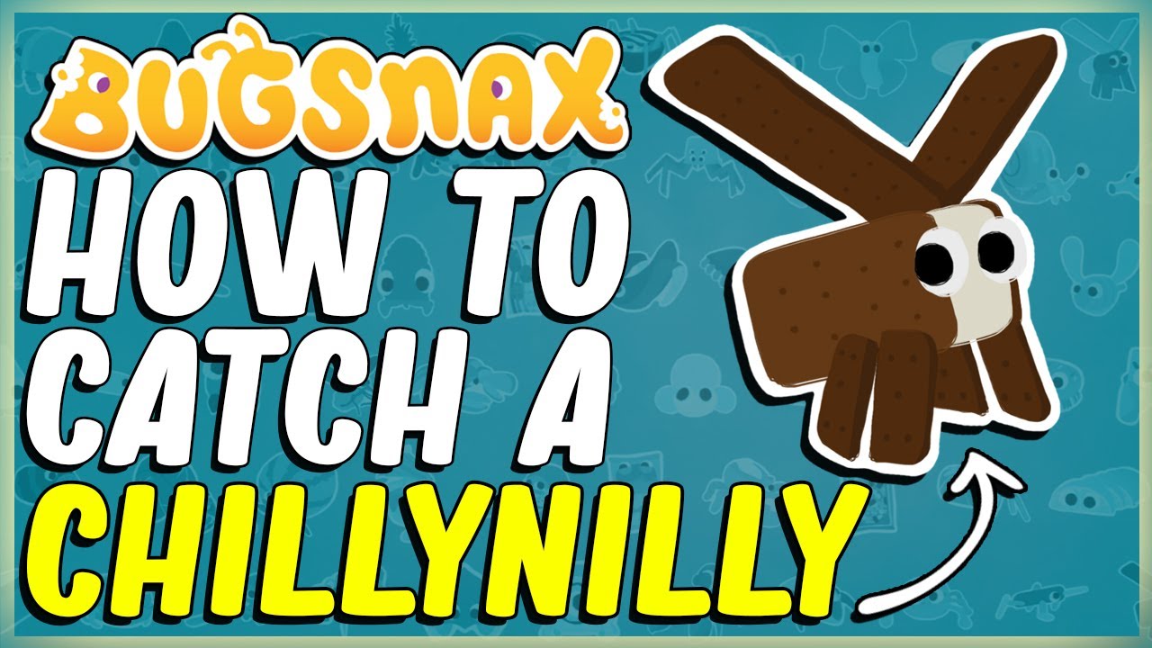 HOW TO CATCH A CHILLYNILLY IN BUGSNAX - EGGABELL KEEPS HER COOL - THE ...