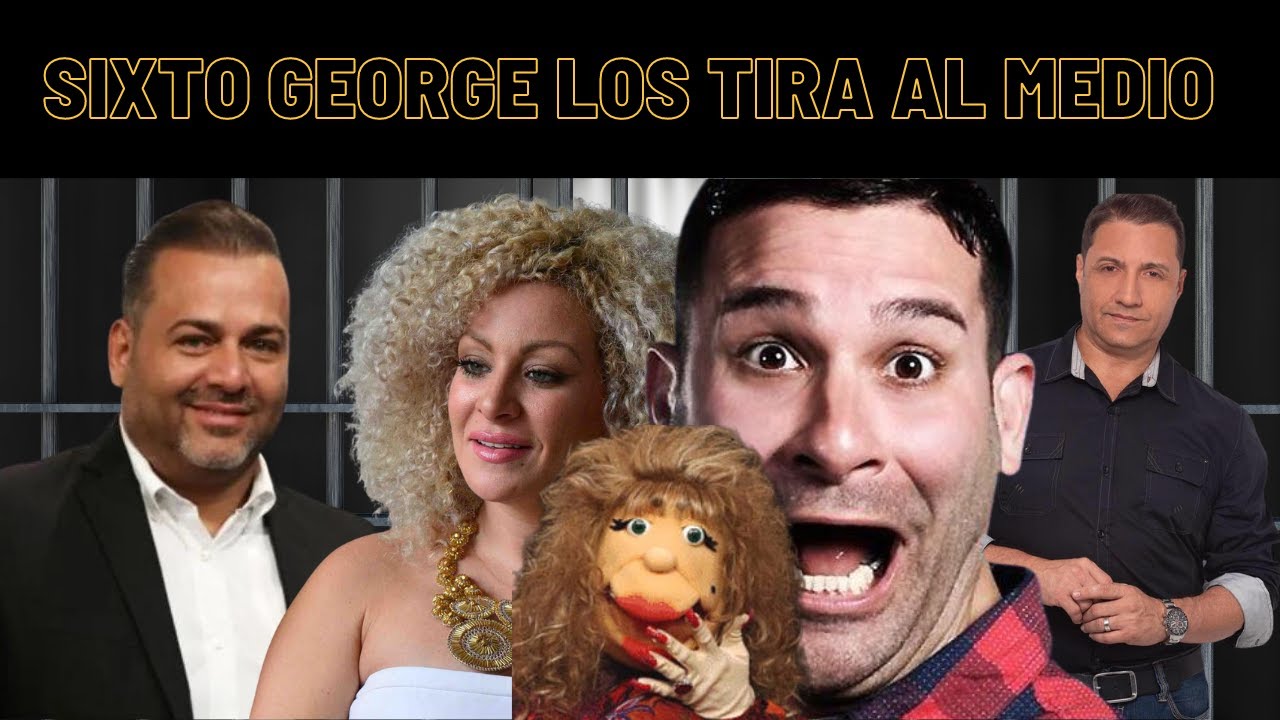 SIXTO GEORGE TIRA AL MEDIO A LA COMAY , LA BURBU ,ROCKY THE KID Y RED ...