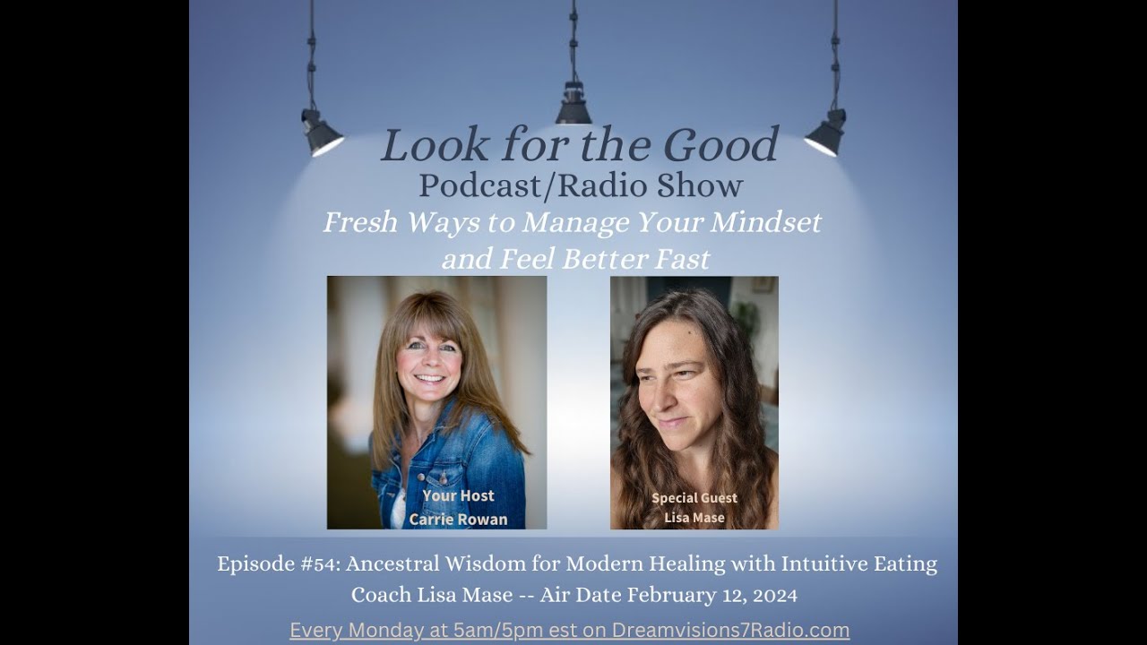 Episode 54: Ancestral Wisdom for Modern Healing with Inuitive Eating ...