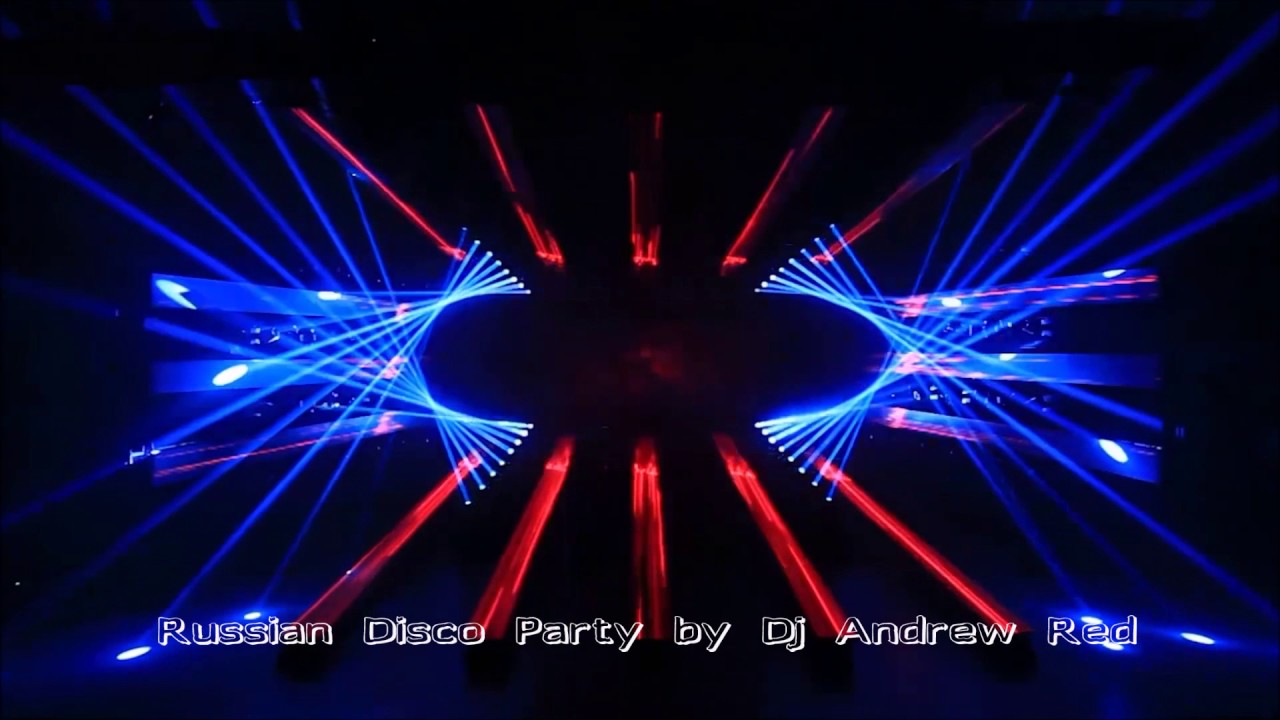 Новая Русская Дискотека\Russian Disco Party by Dj Andrew Red\March 2017 ...