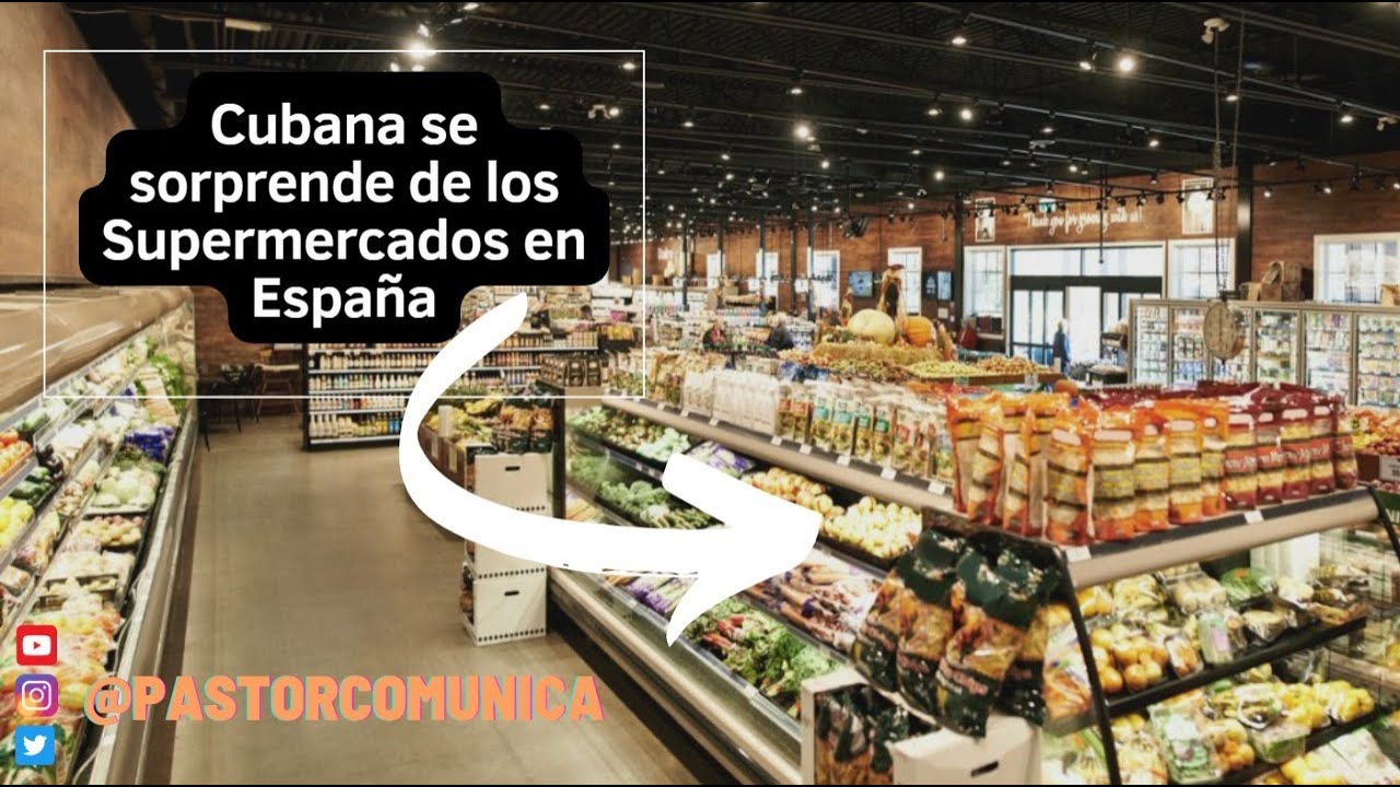 😳CUBANA 🇨🇺 se SORPRENDE con los SUPERMERCADOS en ESPAÑA 🇪🇸 ...