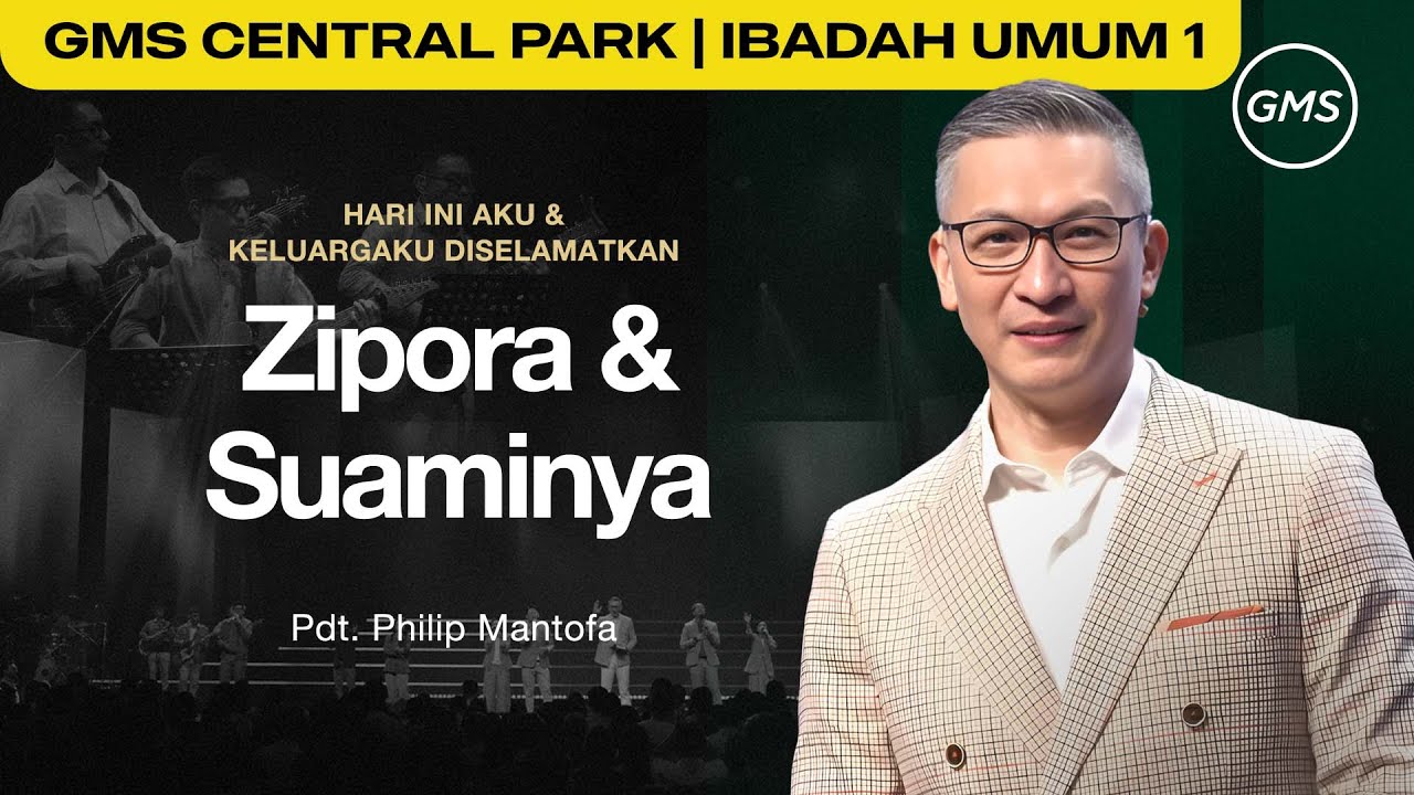 IBADAH UMUM 1 | HARI INI AKU & KELUARGAKU DISELAMATKAN: ZIPORA ...