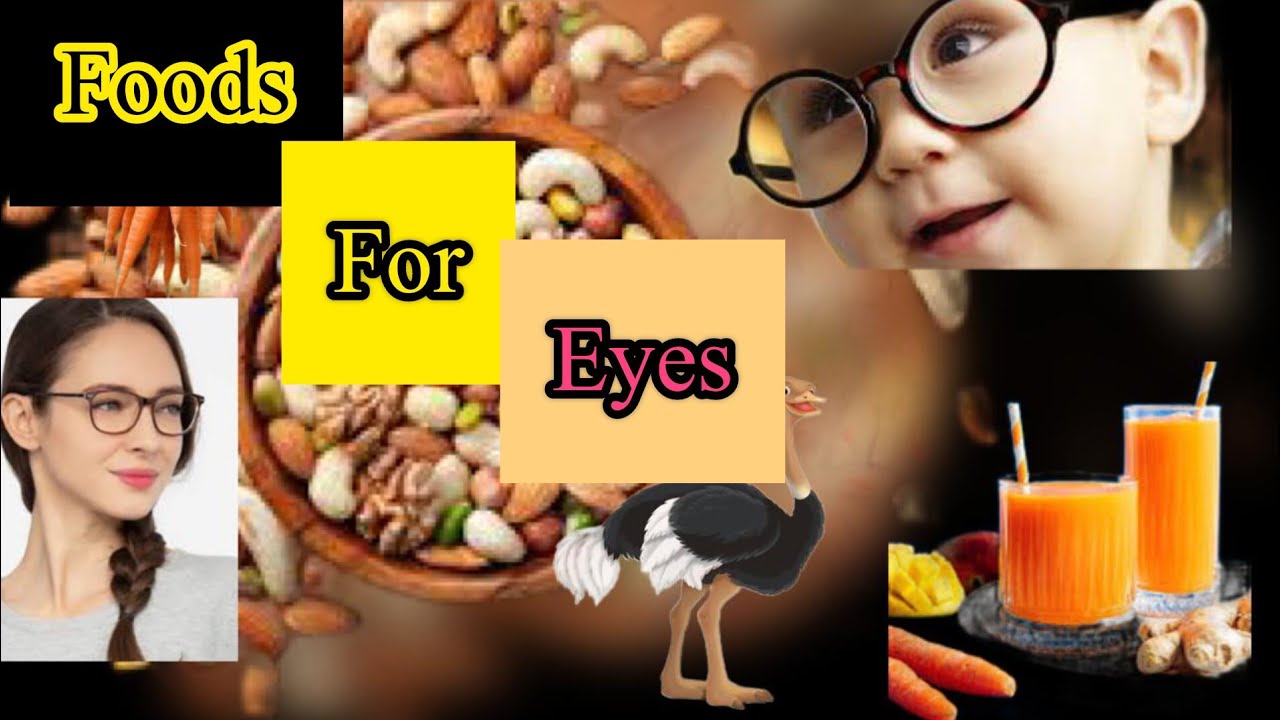 Best Foods For Eye Health and Eye Sight || Best Foods to boost Your Eye ...