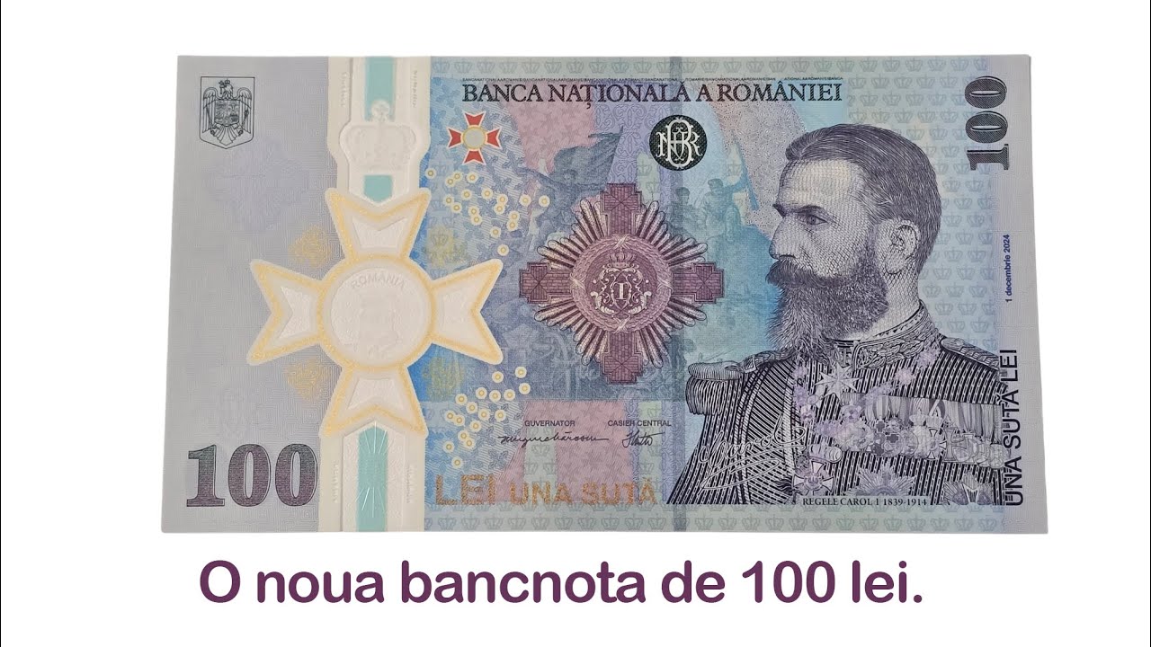 O noua bancnota de 100 lei 2024, bancnota aniversara dedicata Regele ...