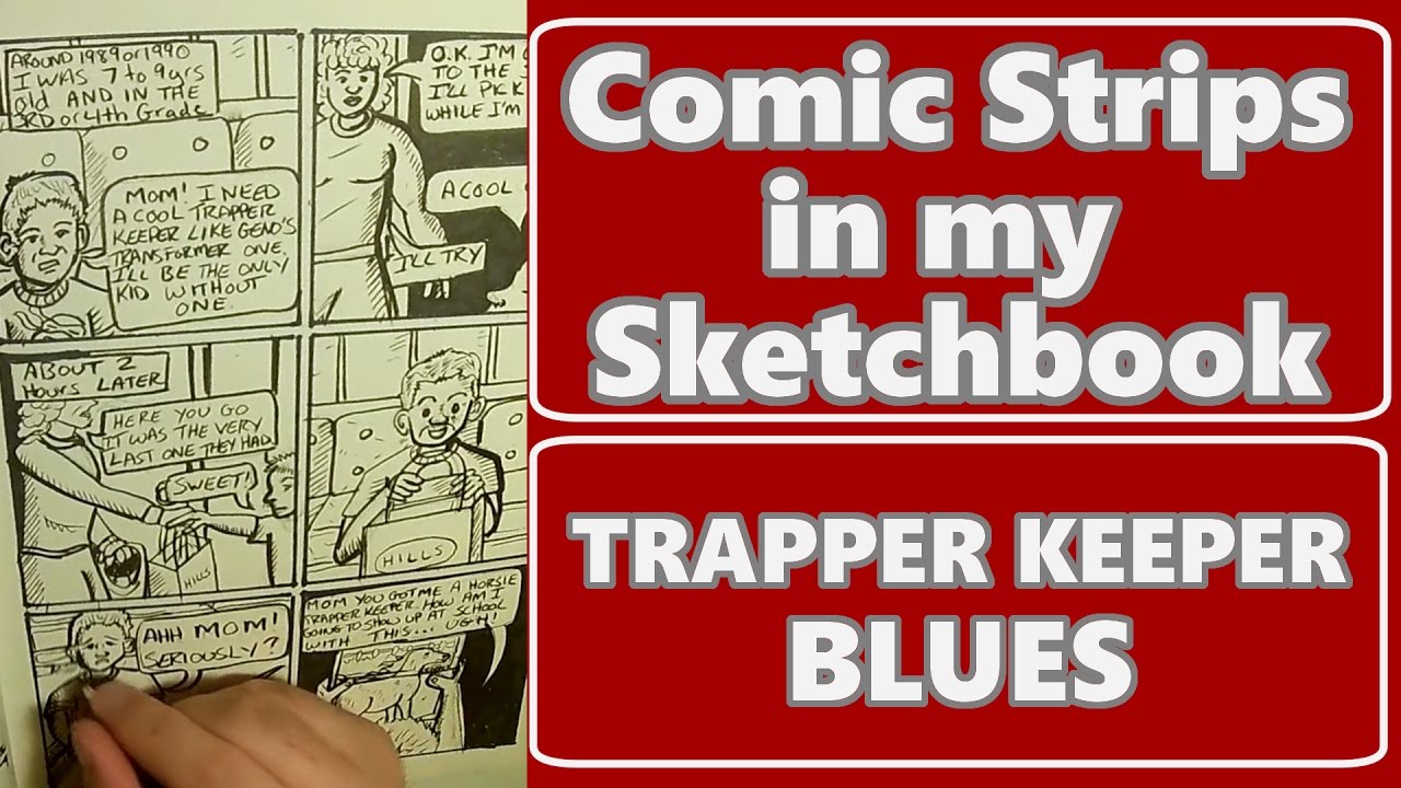 Comic Strips in My Sketchbook - Speed Process - Trapper Keeper Blues ...