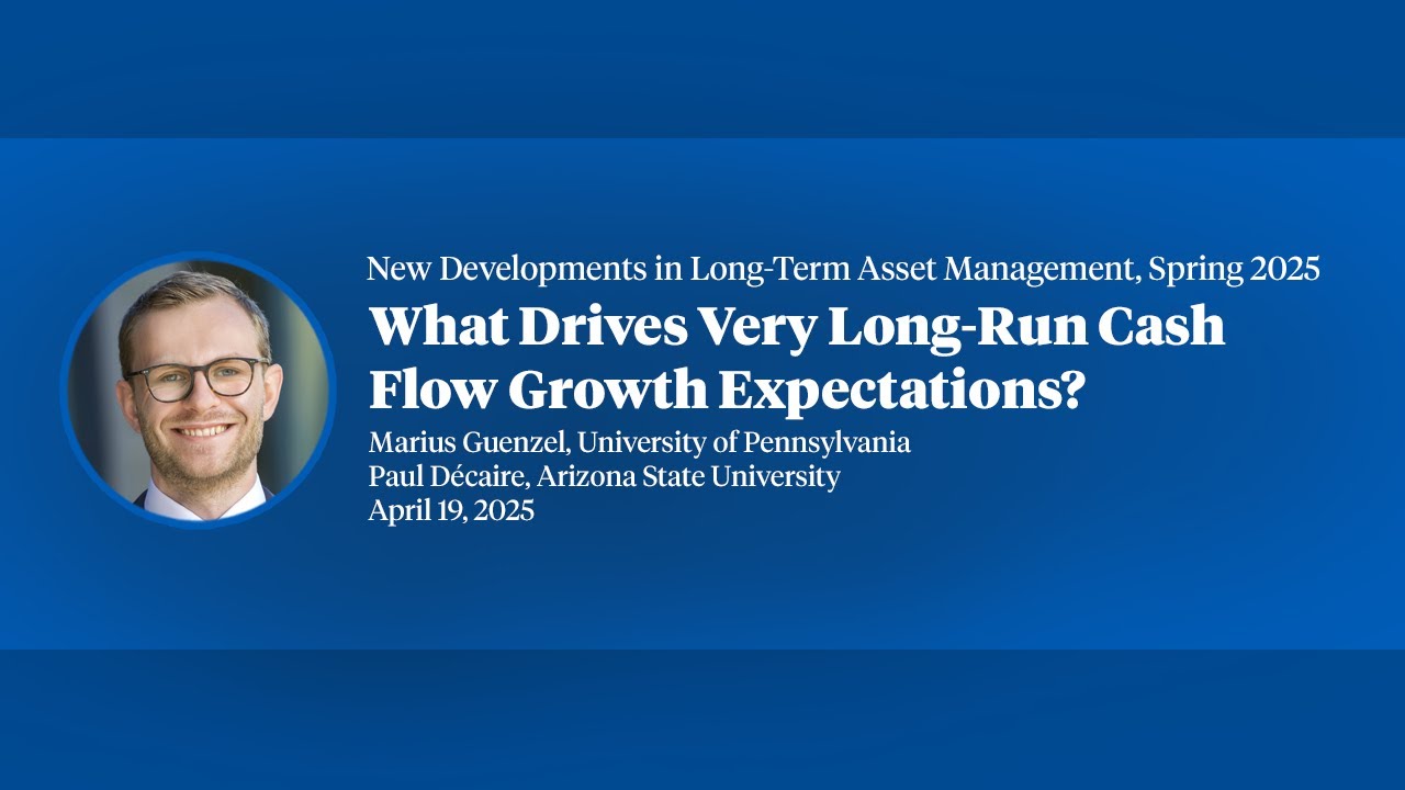 2025, Long Term Asset Management, Marius Guenzel, "What Drives Very ...