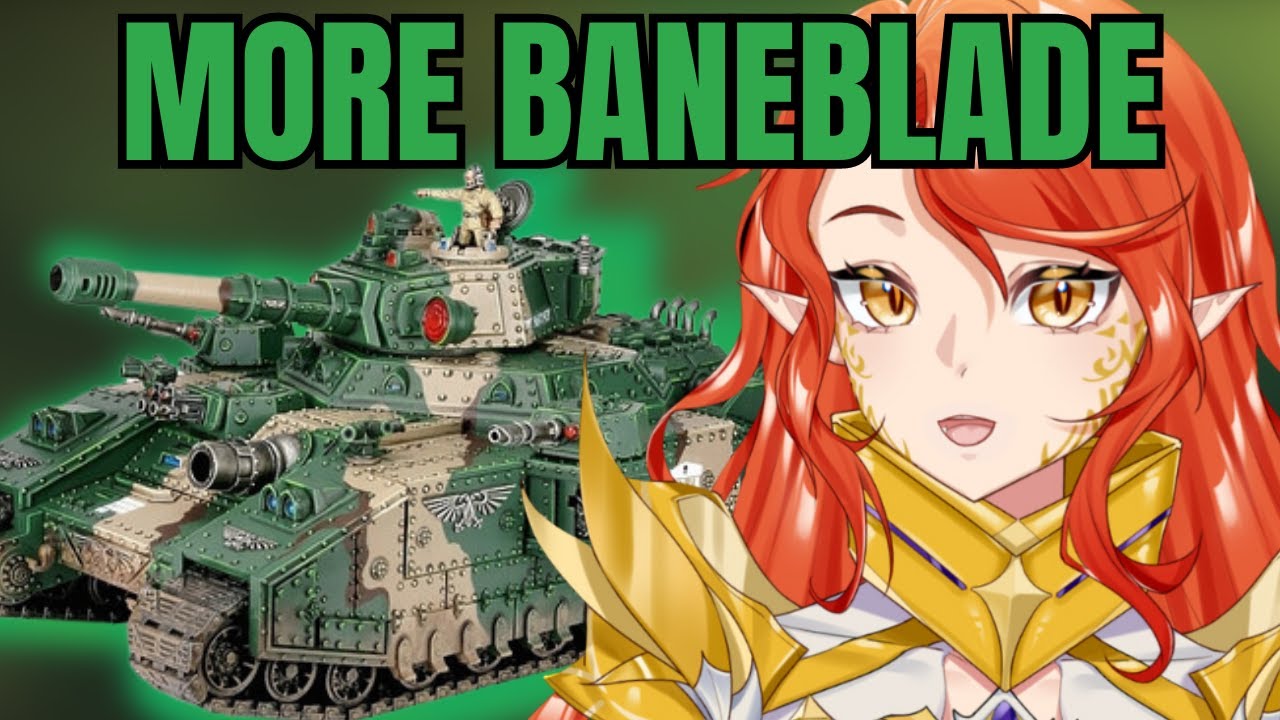 MORE BANEBLADE | Warhammer Vtuber Paints Baneblade - YouTube