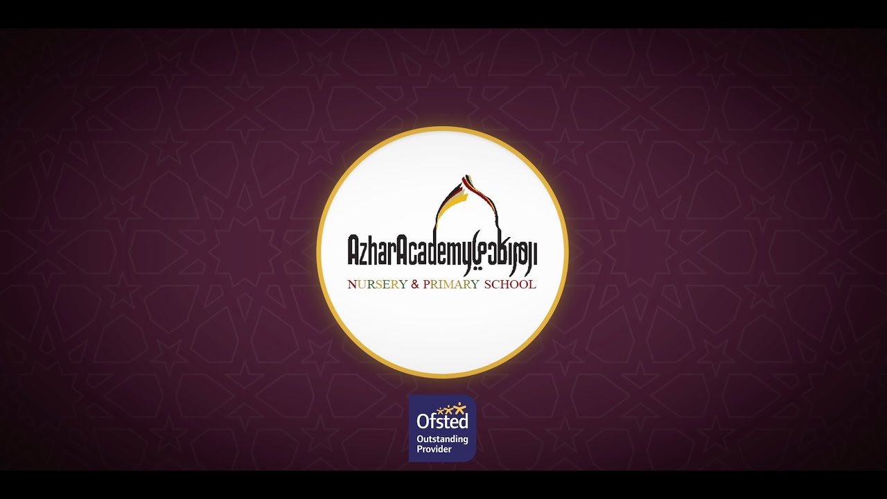 Azhar Academy Primary School and Nursery - 2024 - YouTube