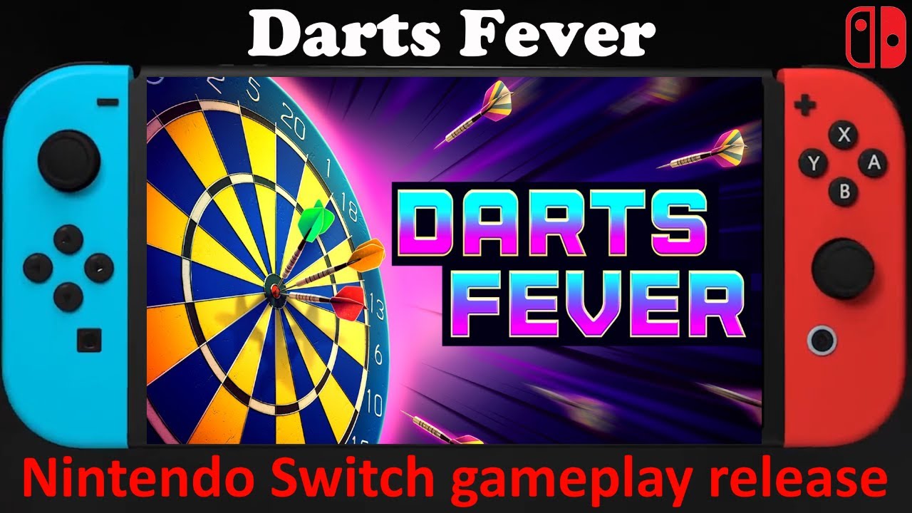 Darts Fever - Nintendo Switch gameplay release - ready to hit the ...