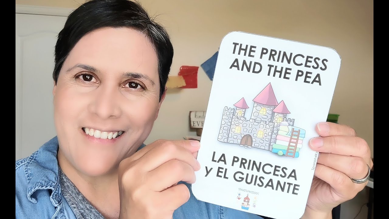 👑📚 The Princess and the Pea | English and Spanish Bilingual Read-Aloud ...