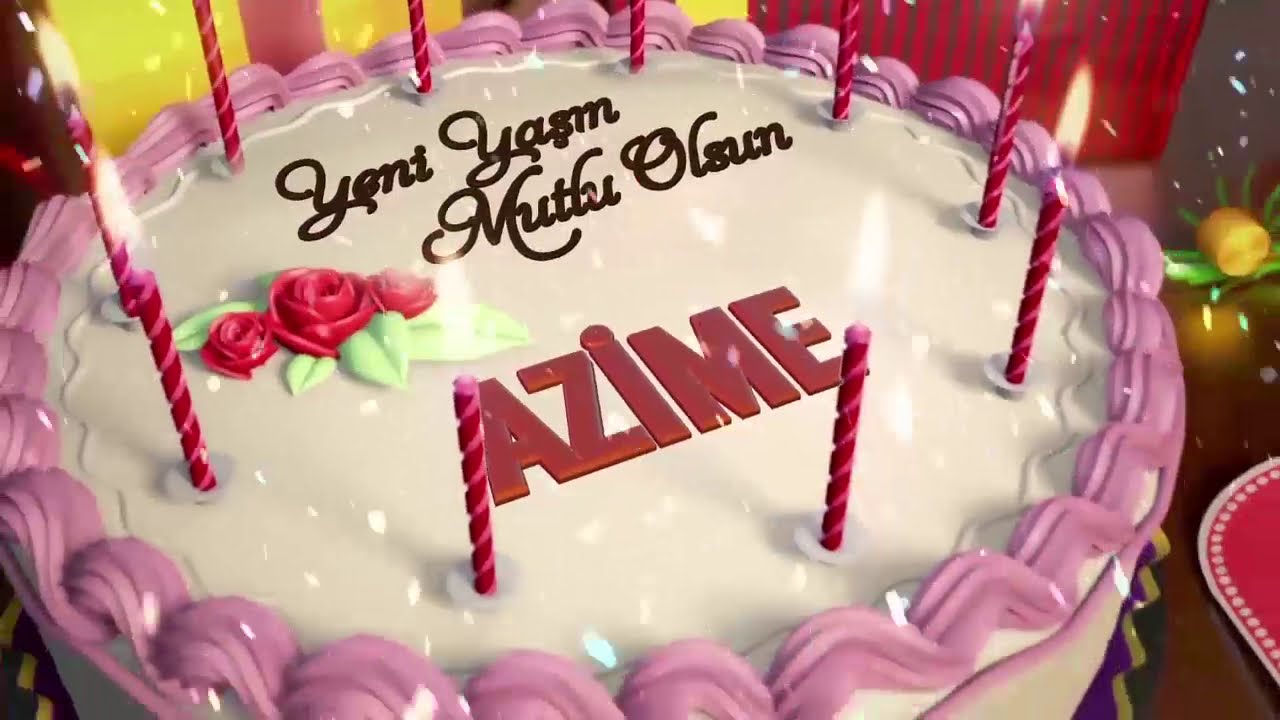 İyi ki doğdun AZİME - İsme Özel Doğum Günü Şarkısı - YouTube