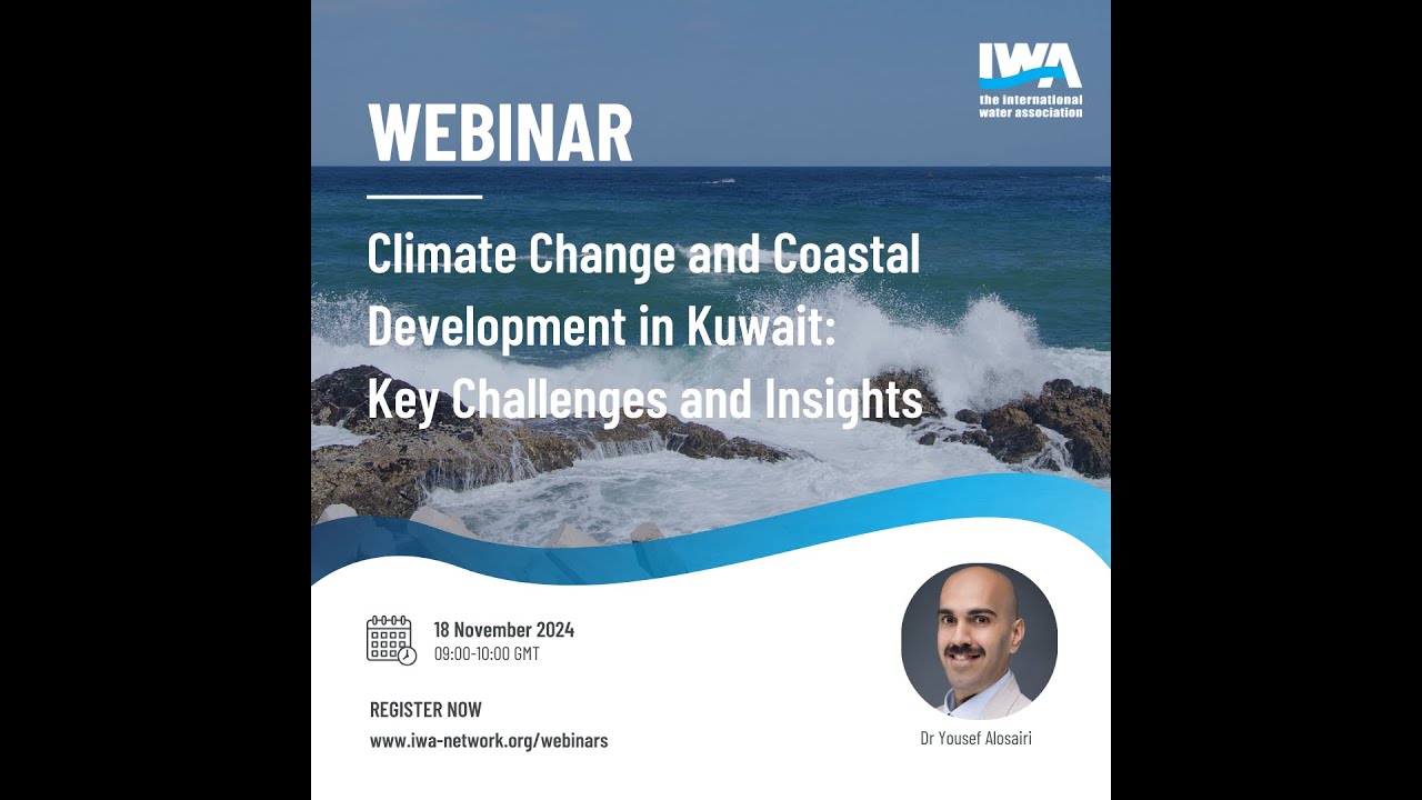 IWA Webinar: Climate Change and Coastal Development in Kuwait: Key ...