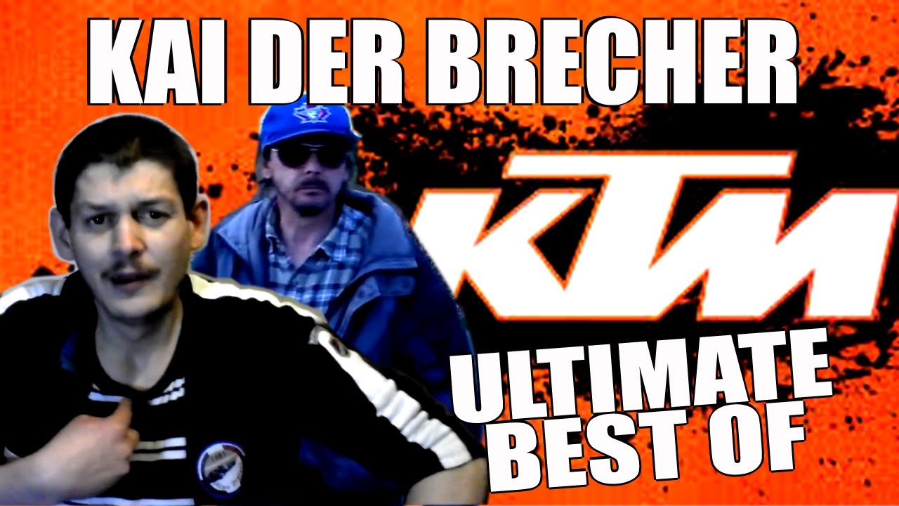 Kai der Brecher - Das ultimative KTM Gang Best Of - YouTube