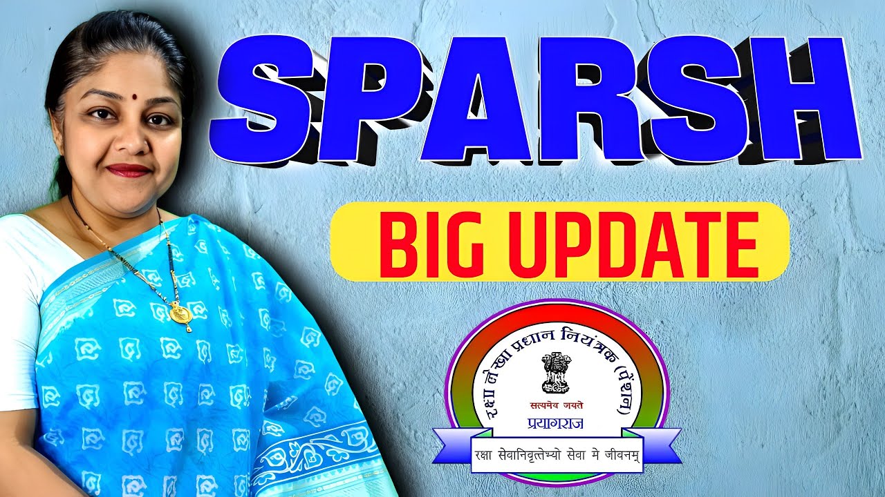 SPARSH Big Update : pensioners का Data नहीं होगा लीक, sparsh हुआ Secure ...