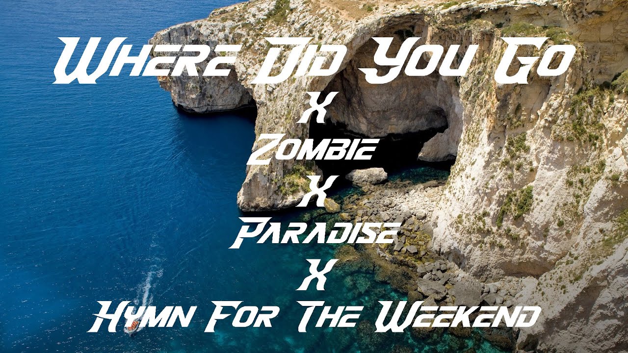 Where Did You Go X Zombie X Paradise X Hymn For The Weekend - Jax Jones ...