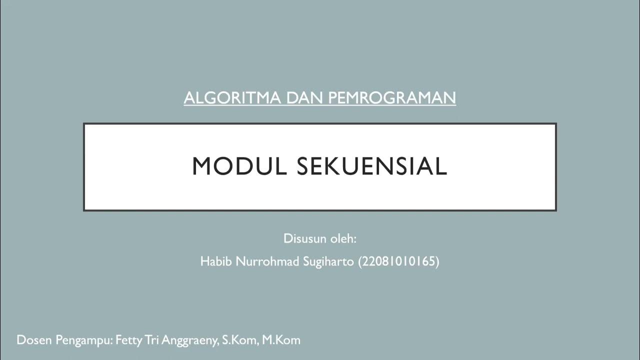 Algoritma dan Pemrograman Modul Sekuensial oleh Habib Nurrohmad ...