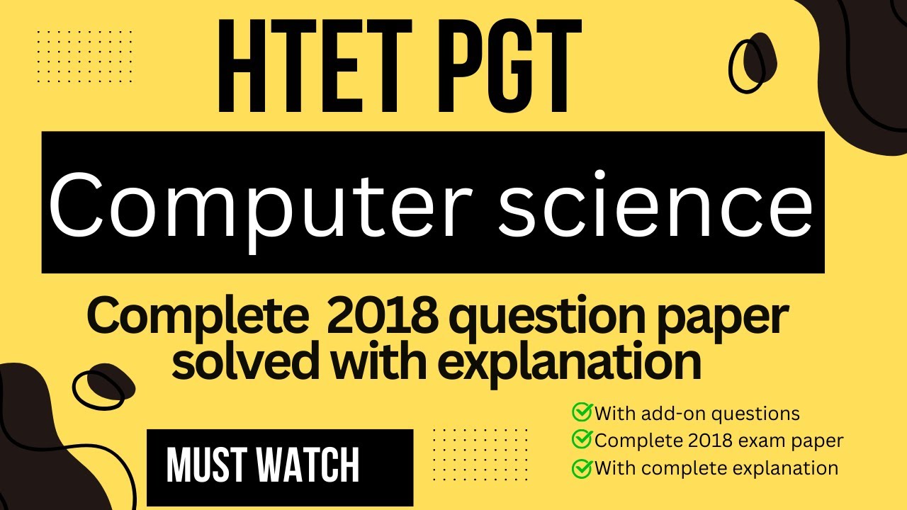 HTET PGT Computer Science| Complete PYQ's|2018 question paper solved ...
