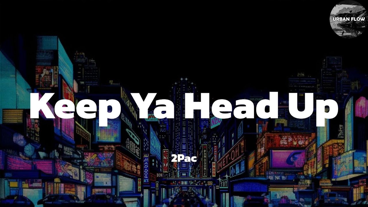 2Pac - Keep Ya Head Up (lyric video) - YouTube