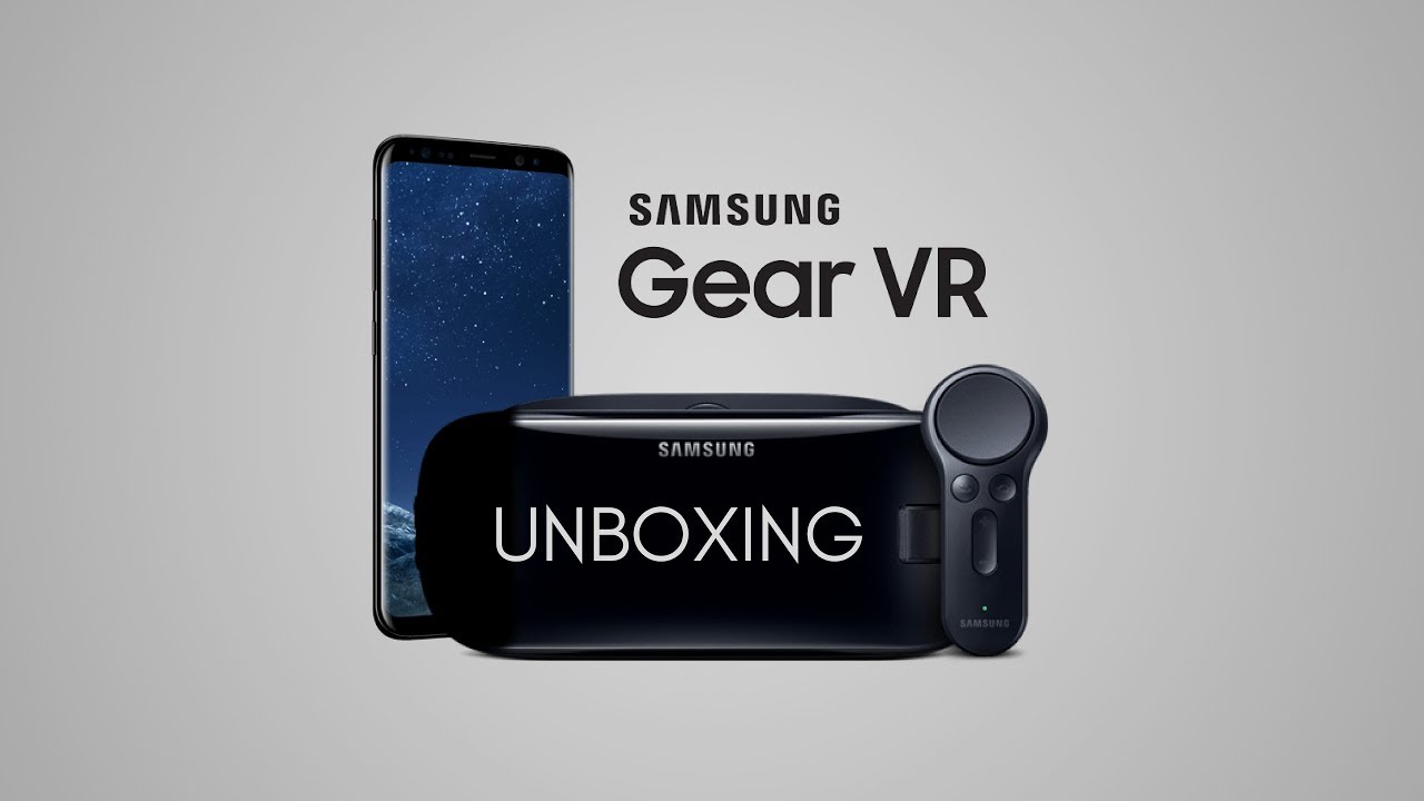 Samsung's 2017 Gear VR Unboxing! (With Galaxy S8) - YouTube