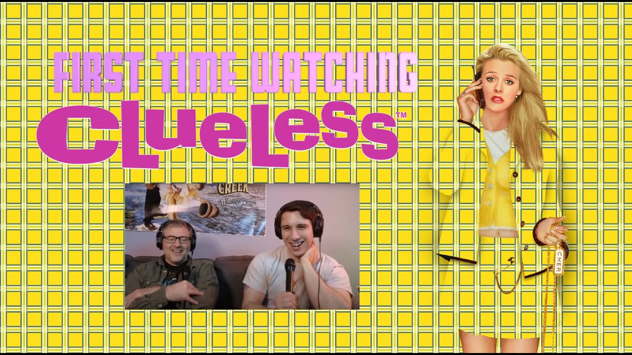 Clueless. First Time Watching reaction - YouTube