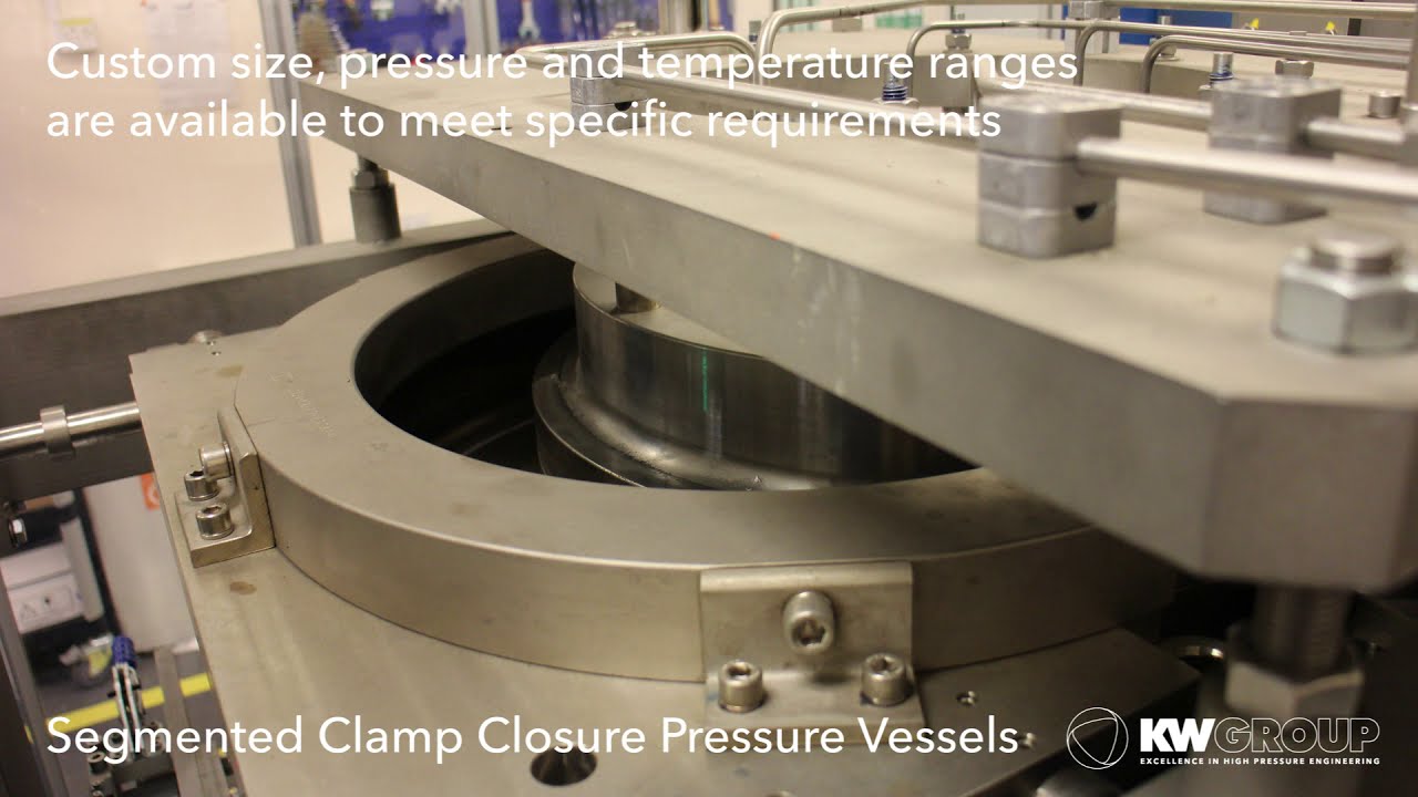Segmented Clamp Closure Pressure Vessels - YouTube