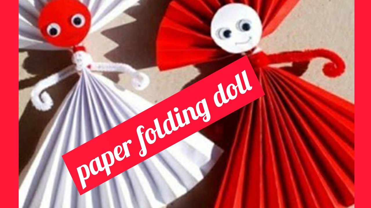 Paper folding doll making @https://youtube.com/channel ...