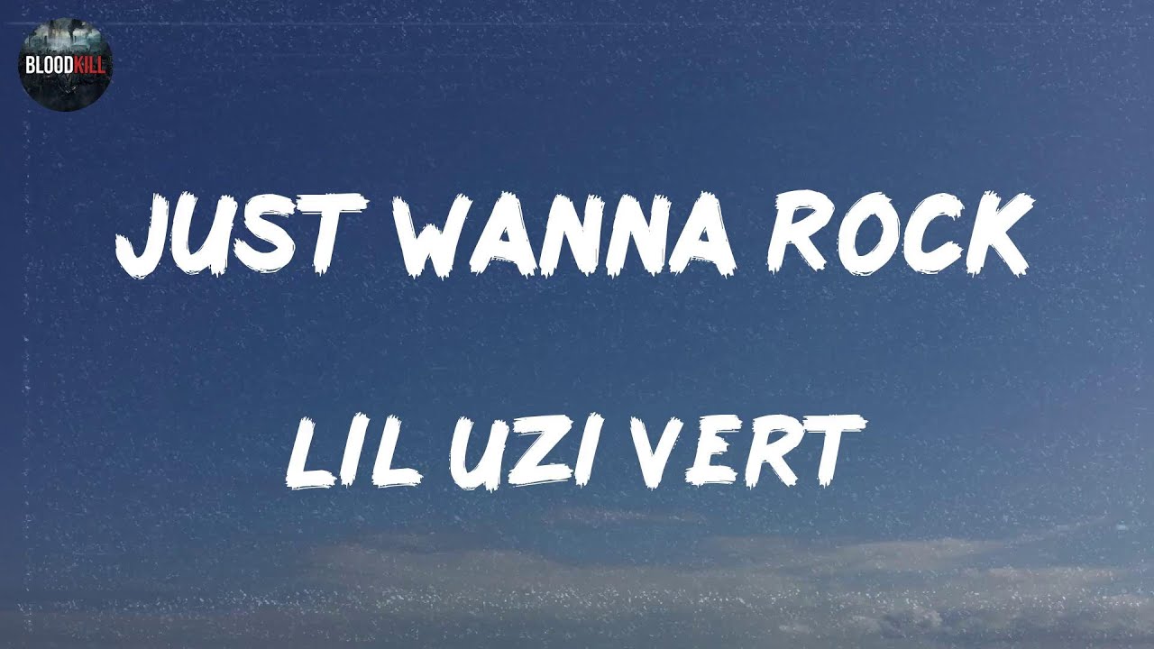 Lil Uzi Vert - Just Wanna Rock (lyrics) | Metro Boomin Chris Brown Lil ...