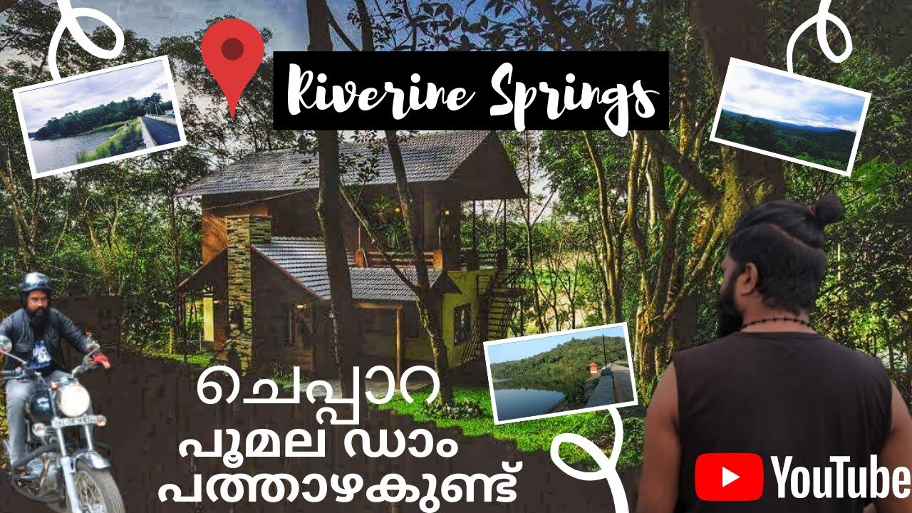 Riverine Springs | Resort | Cheppara | Poomala Dam | Pathazhakundu Dam ...