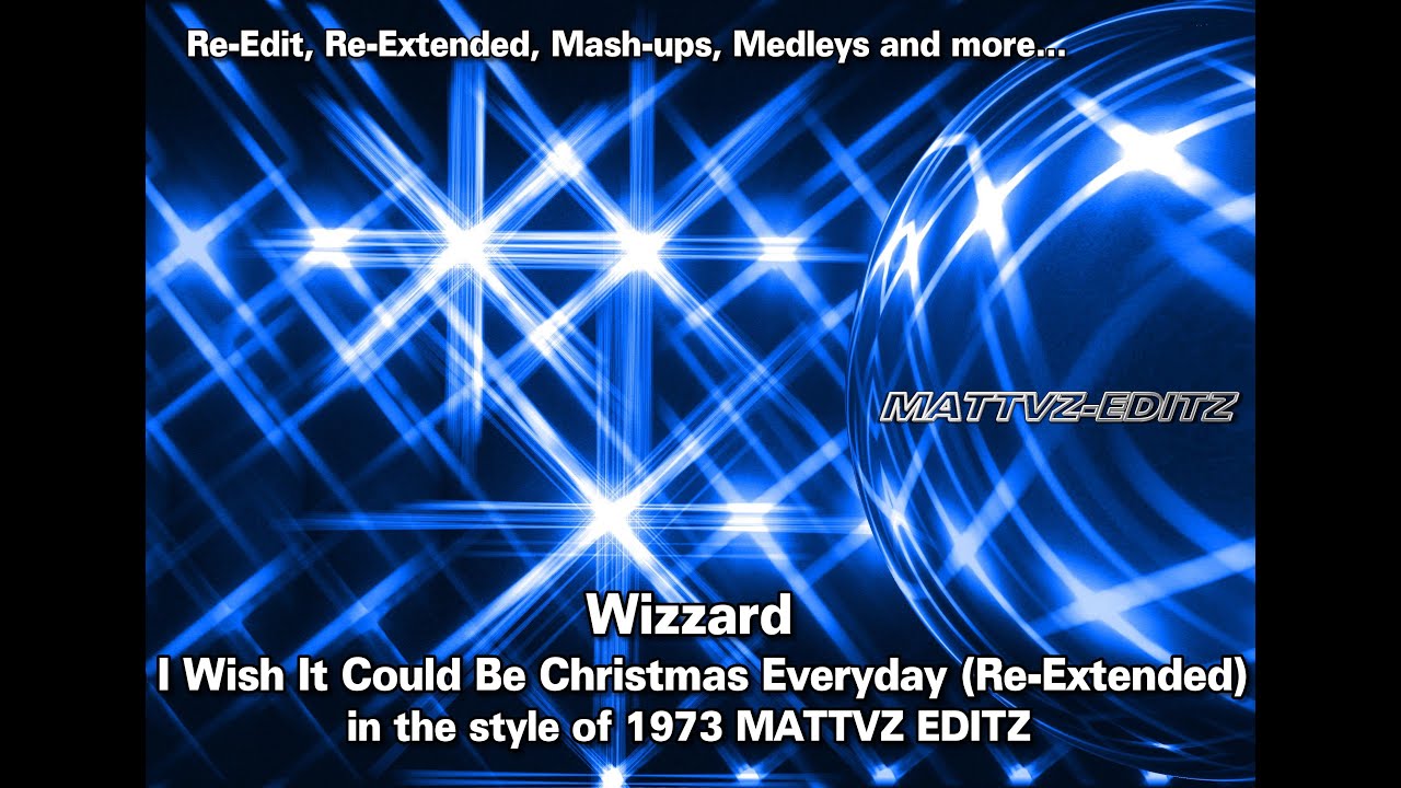 Wizzard - I Wish It Could Be Christmas Everyday (Re-Extended) in the ...