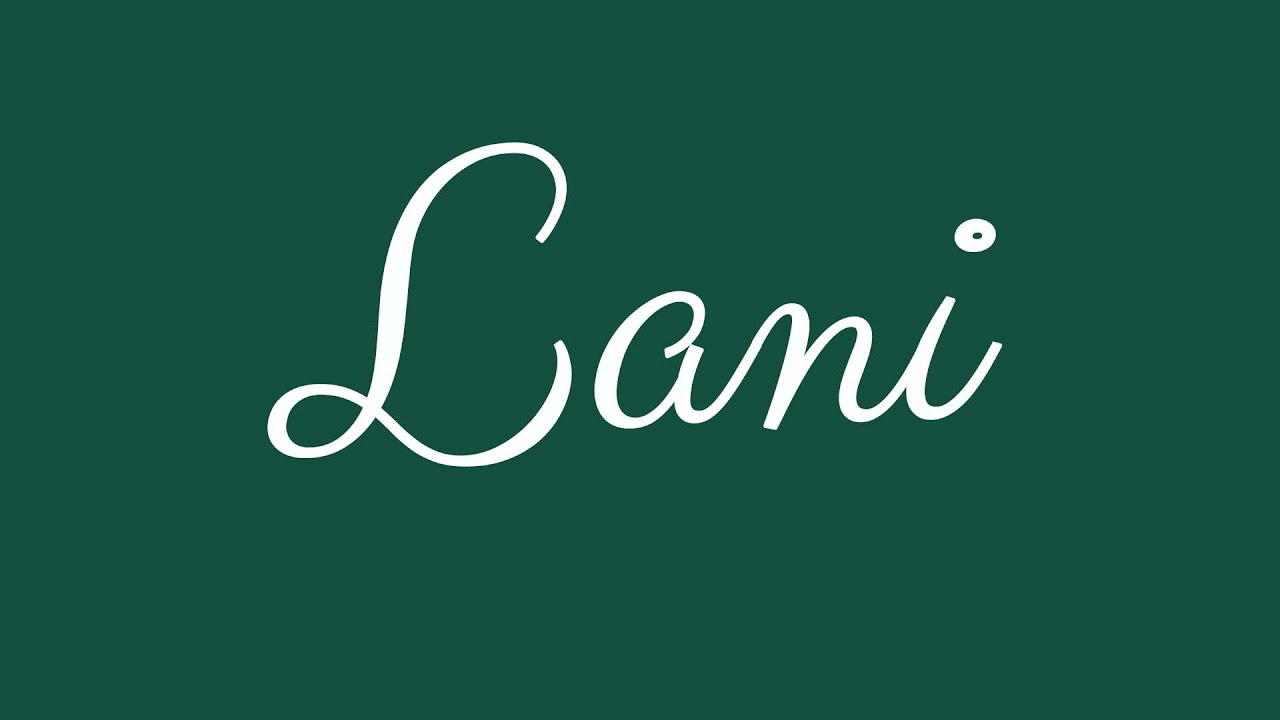 Lani English Cursive Handwriting Tutorial - YouTube