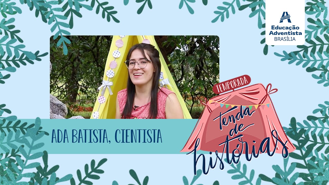História - Ada Batista, Cientista - YouTube