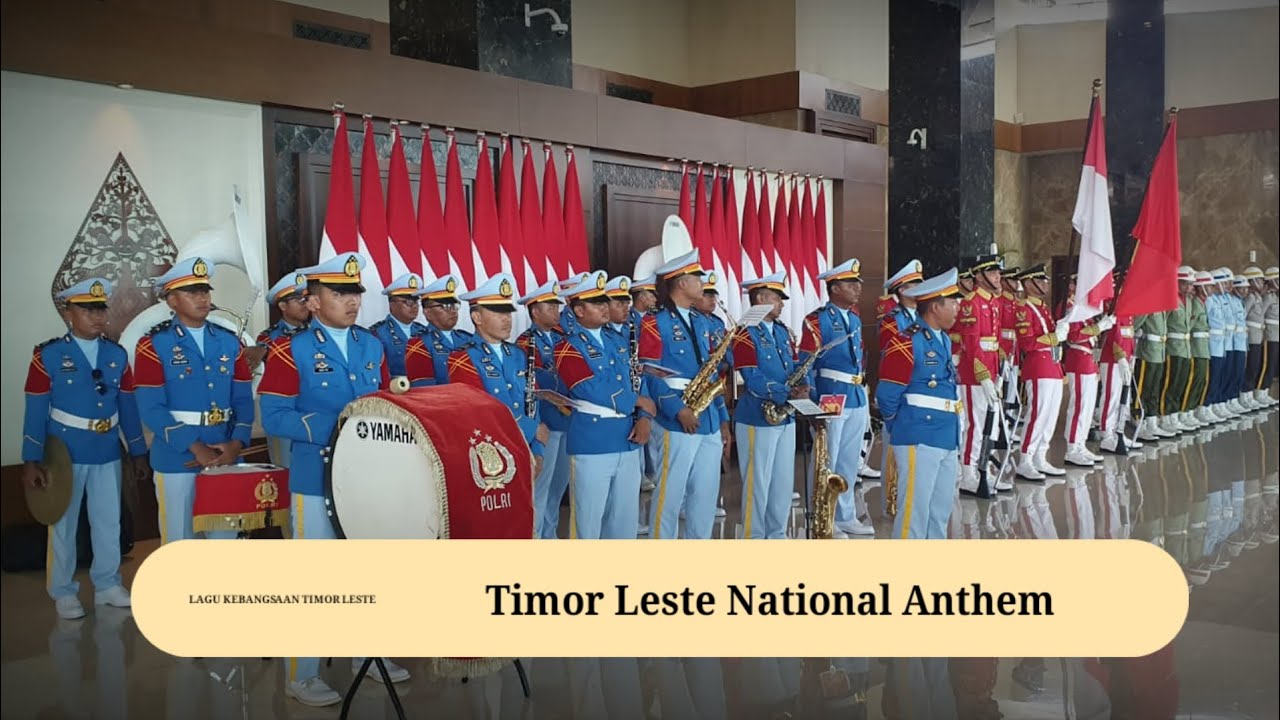 LAGU KEBANGSAAN TIMOR LESTE | Timor Leste National Anthem - YouTube