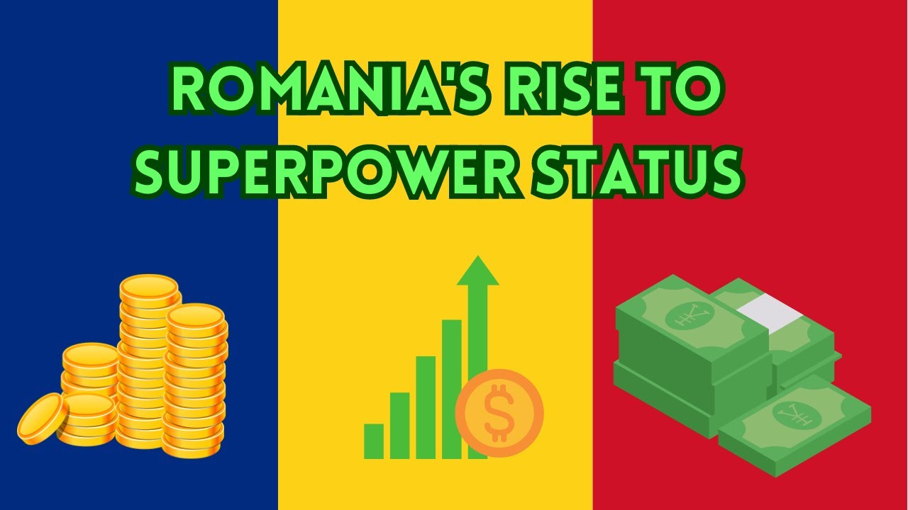From Eastern Gem to European Powerhouse: Romania's Rise to Superpower ...