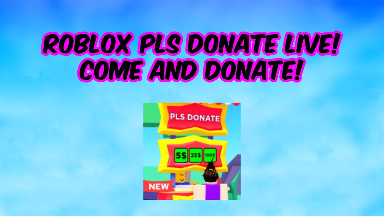 🔴ROBLOX PLS DONATE LIVE! DONATING / GIFTING ROBUX TO VIEWERS! - YouTube