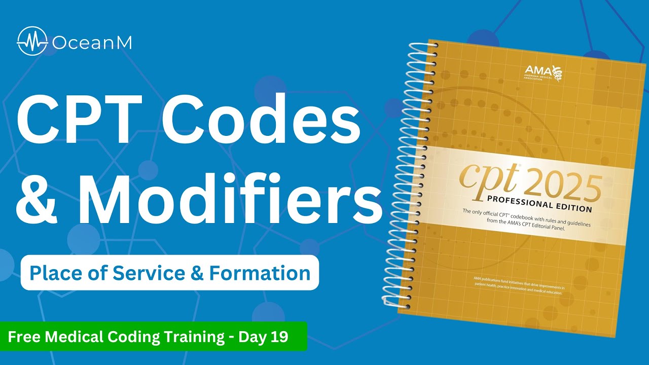 Medical Coding Training Day 19 | CPT Modifiers, Place of Service & Code ...