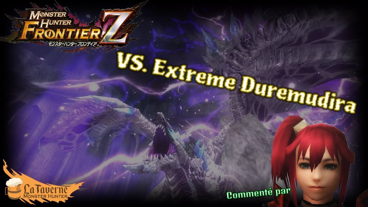 「MHFZ」VS. Extreme Duremudira (commenté par Clarent) / 極み傲るドゥレムディラ 穿龍棍 非 ...