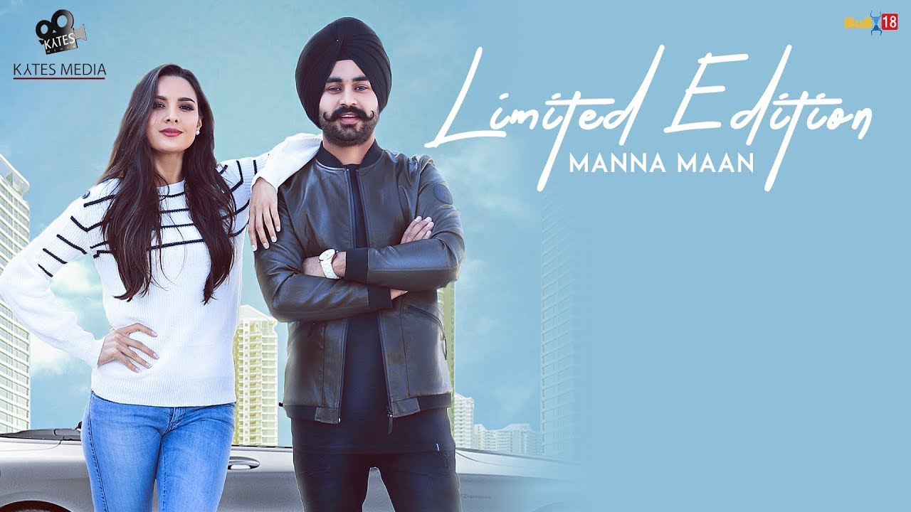 Limited Edition (Official Video) | Manna Maan | Tahan Lew | Latest ...