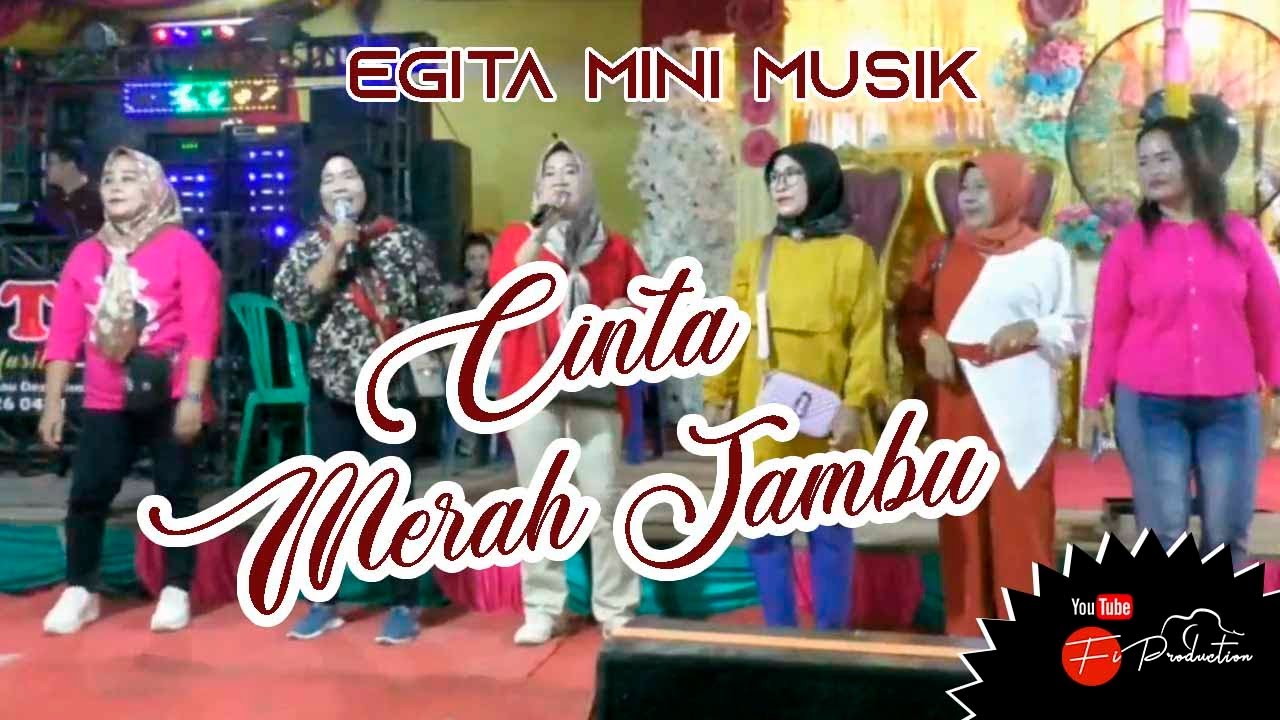 CINTA MERAH JAMBU - EGITA MINI MUSIK - YouTube